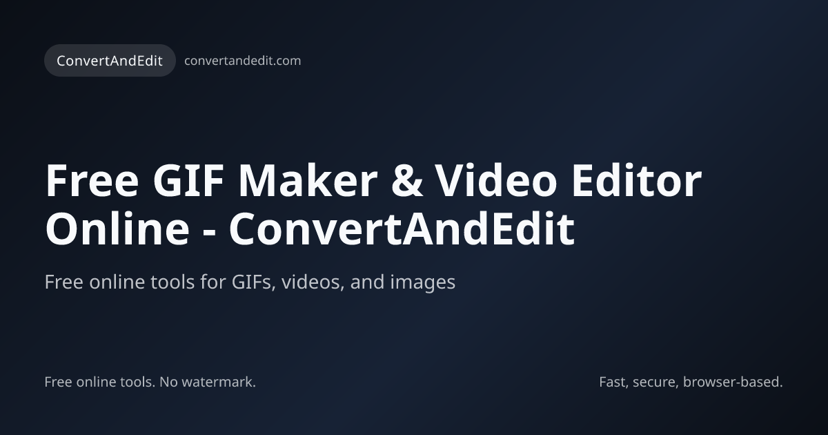 Free GIF Maker & Video Editor Online - ConvertAndEdit